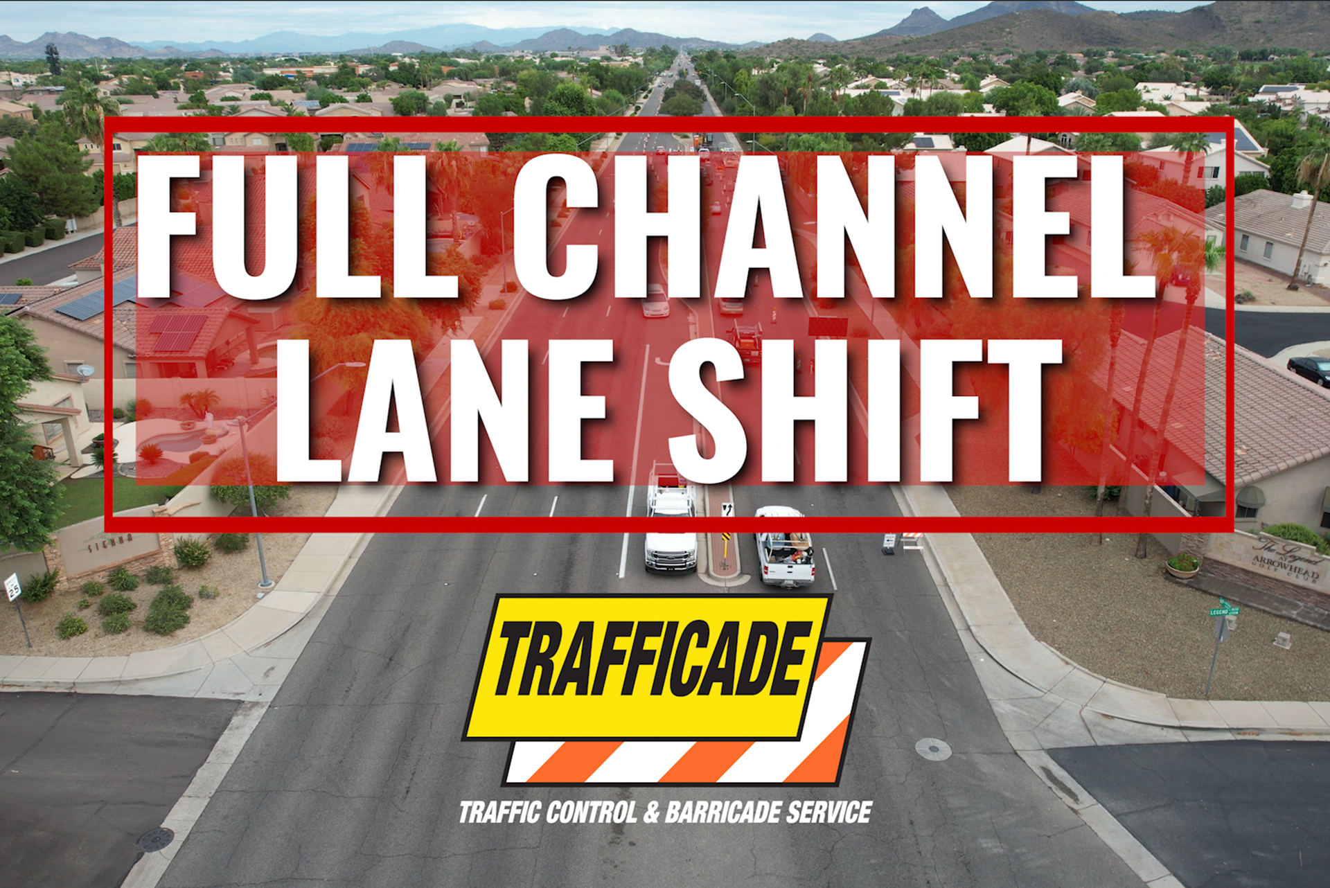 Full Channel Lane Shift, Traffic Control Set-Up - Trafficade